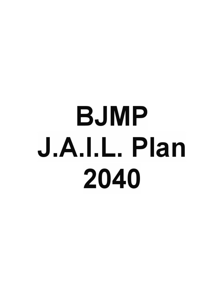BJMP J.a.I.L Plan 2040 Narrative | PDF | Prison | Evaluation