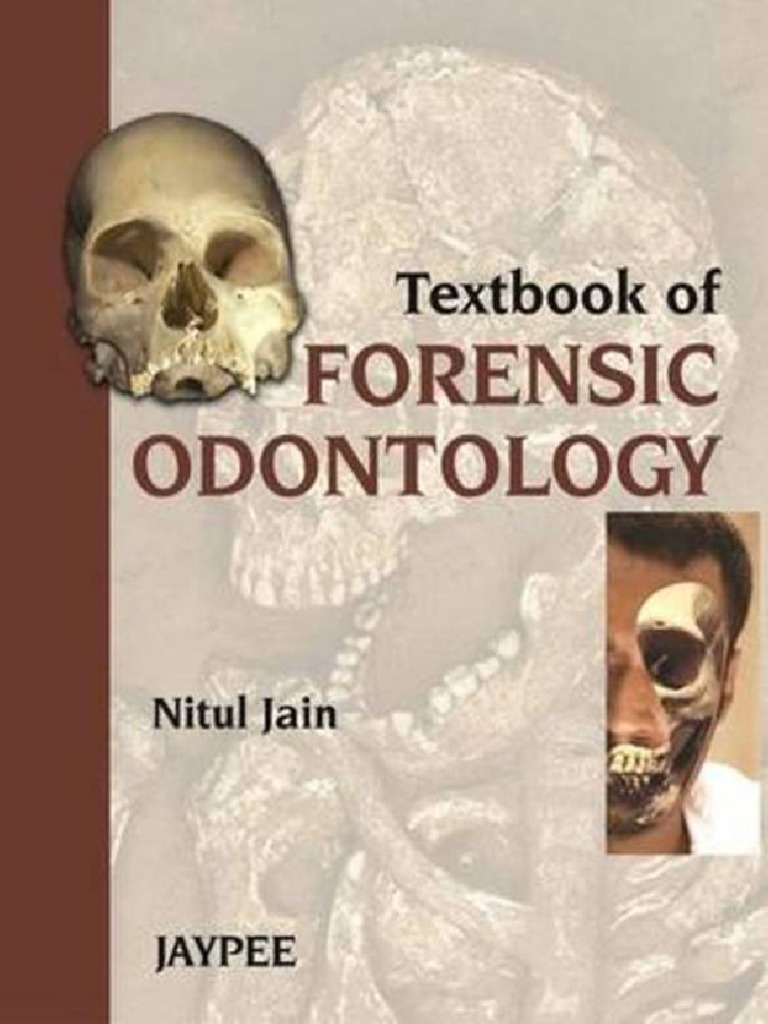 Textbook of Forensic Odontology | PDF | Dentistry | Forensic Science