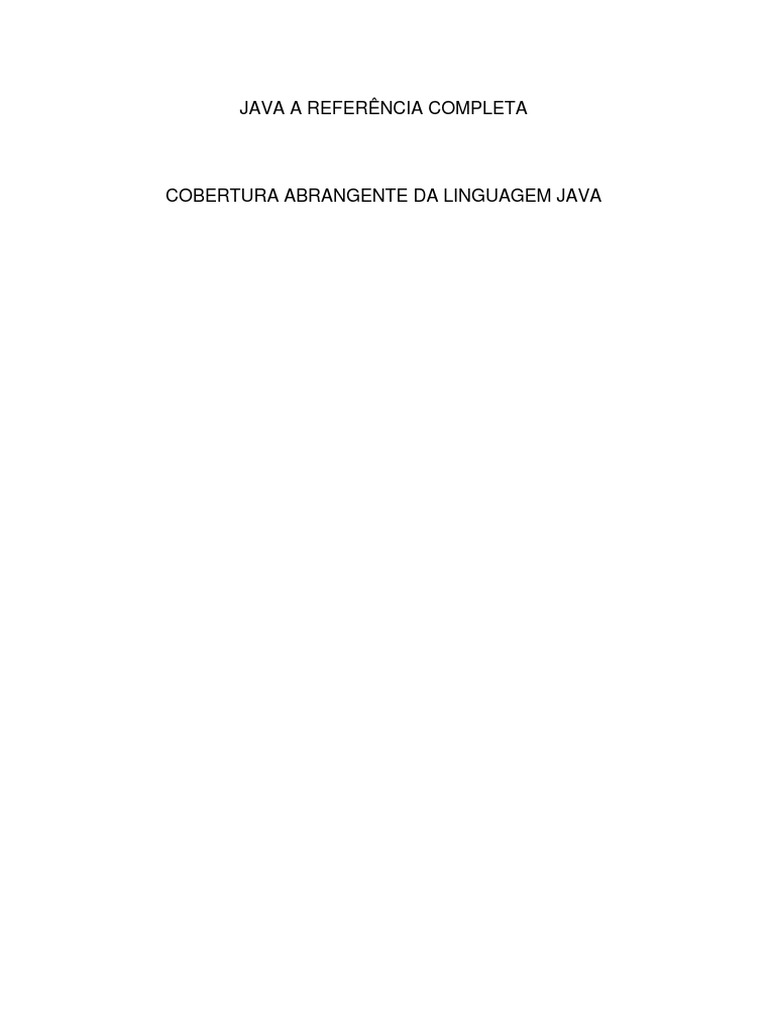 Java A Referencia Completa 11a Edicao TR | PDF | Linguagem de ...