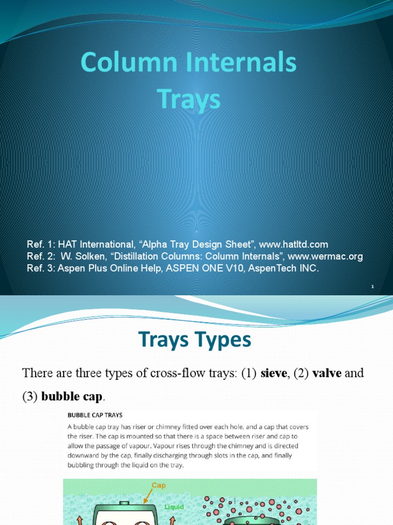 Column Internals - Trays - PP | PDF | Process Engineering | Phases Of ...