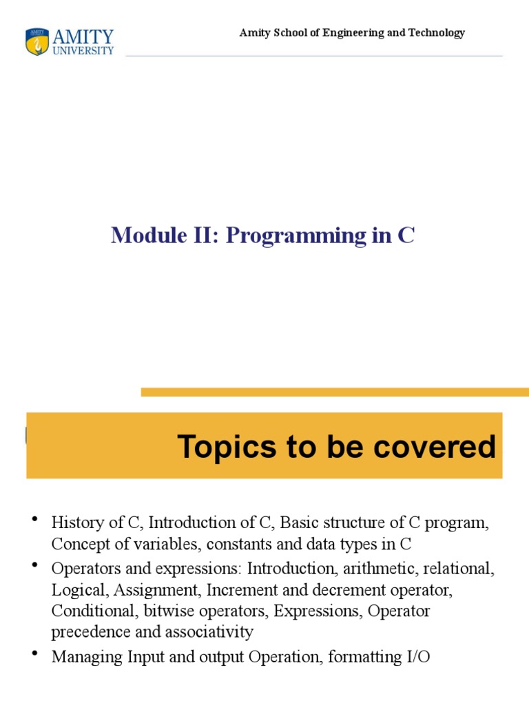Module II: Programming in C: Amity School of Engineering and Technology ...