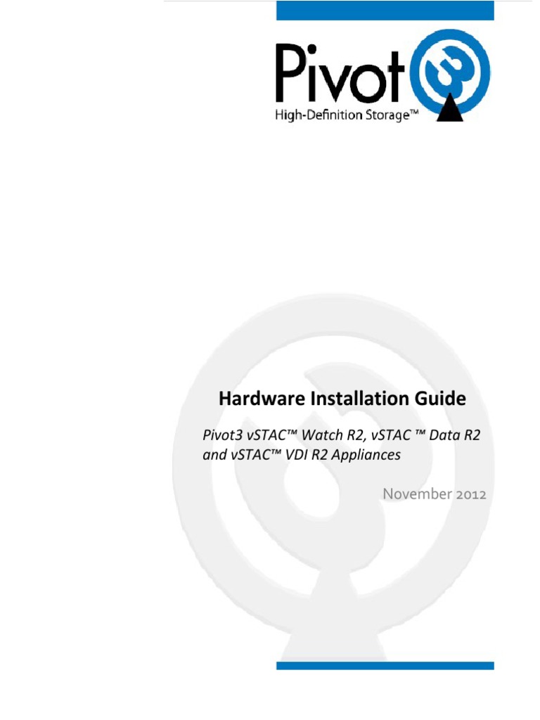 Hardware Installation Guide: Pivot3 vSTAC™ Watch R2, vSTAC ™ Data R2 ...