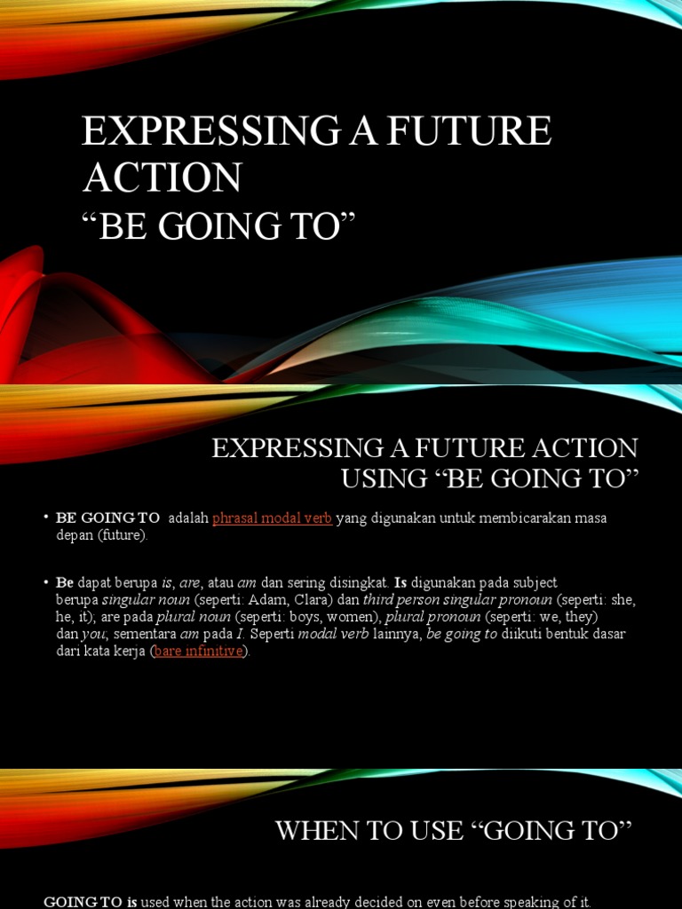 Expressing A Future Action: "Be Going To" | PDF | Verb | Grammatical Number