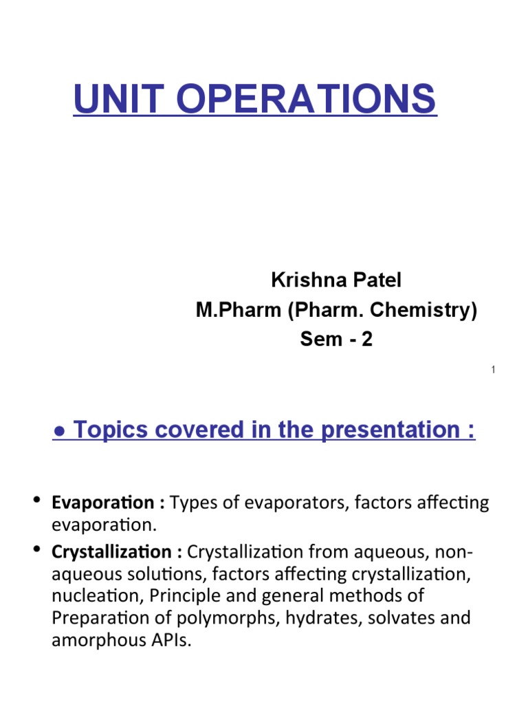 Unit Operations: Krishna Patel M.Pharm (Pharm. Chemistry) Sem - 2 | PDF ...