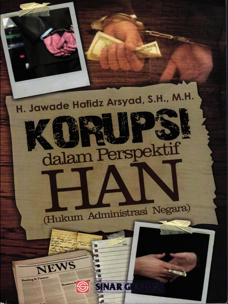 Korupsi Dalam Perspektif HAN (Hukum Administrasi Negara) by H. Jawade Hafidz Arsyad, S.H., M.H ...