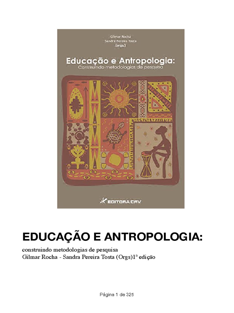EDUCAÇÃO E ANTROPOLOGIA - Construindo Metodologias de Pesquisa - Gilmar ...