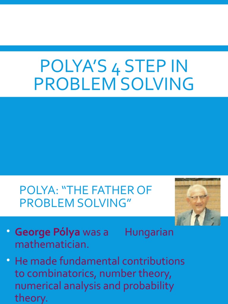 Polya's 4 Step in Problem Solving | PDF | Mathematics | Science