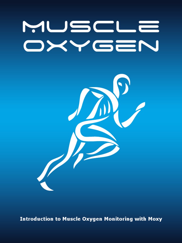 Introduction To Muscle Oxygen Monitoring With Moxy | PDF | Hemoglobin ...