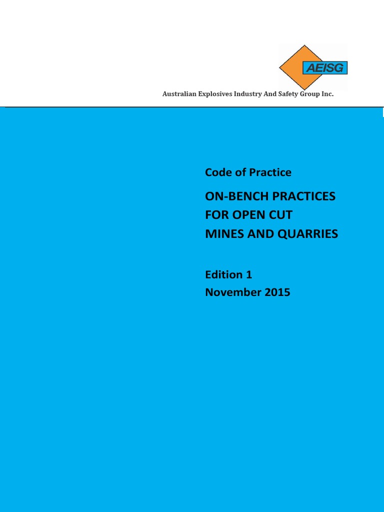 On-Bench Practices For Open Cut Mines and Quarries: Code of Practice ...