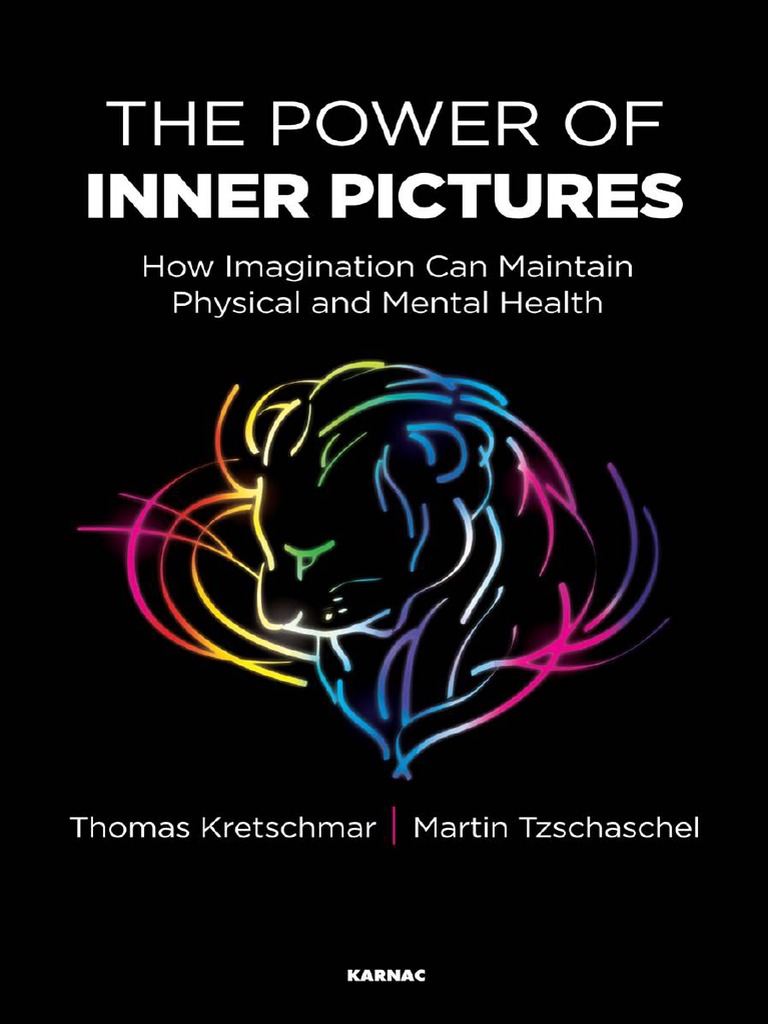 Thomas Kretschmar, Martin Tzschaschel - The Power of Inner Pictures ...