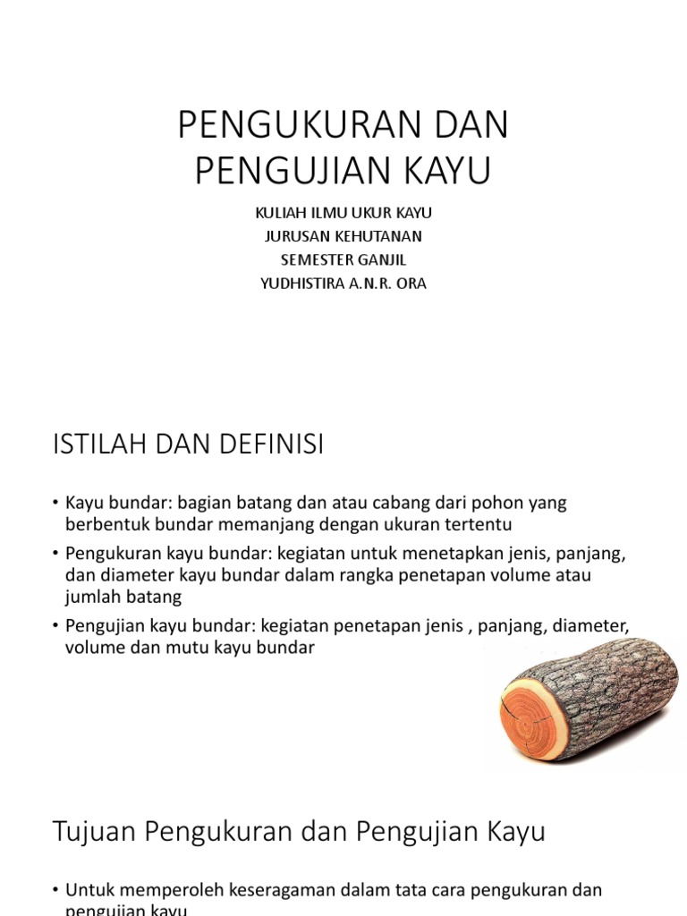 PENGUKURAN DAN PENGUJIAN KAYU (Rimba-Jati-Gergajian) | PDF