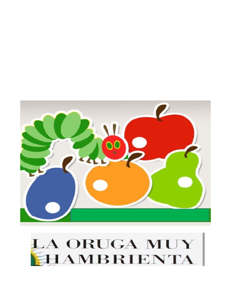 La Oruga Muy Hambrienta | PDF