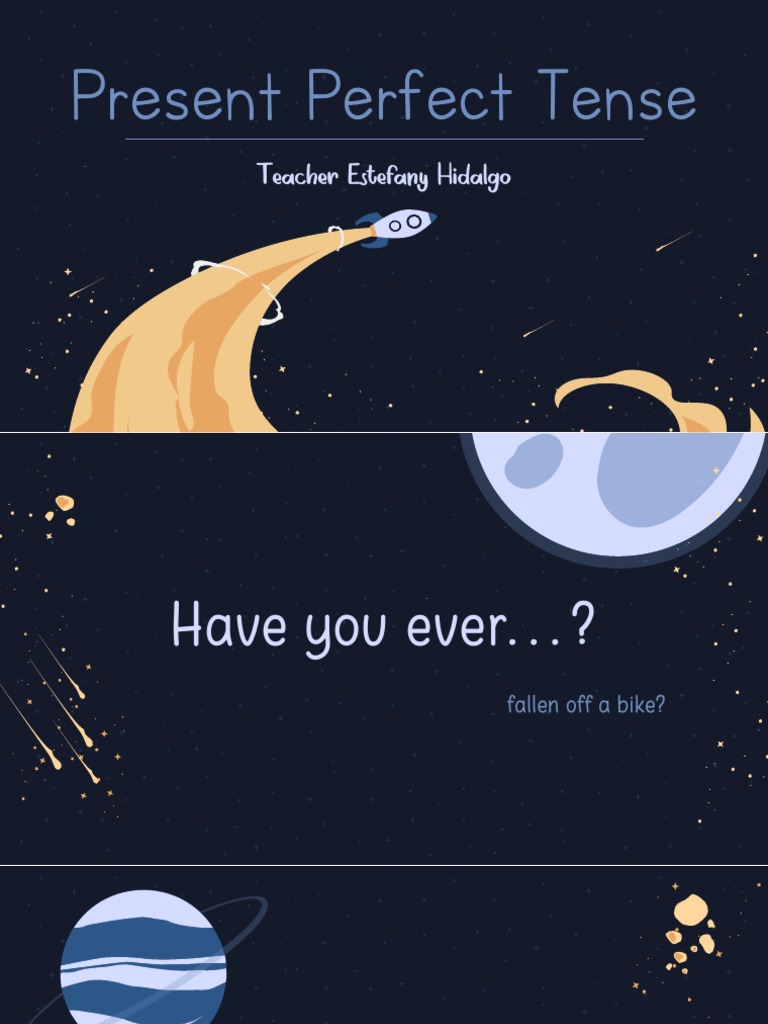 Present Perfect Tense - Explanation | PDF | Perfect (Grammar ...