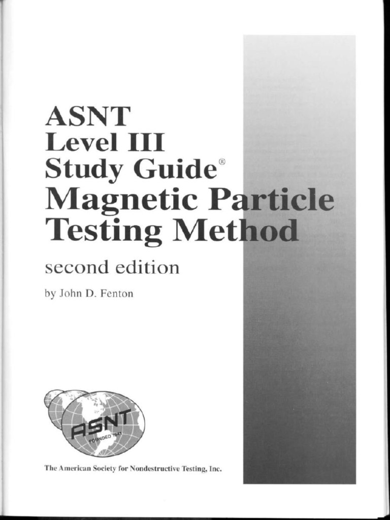Asnt Level 3 Magnetic Particle Testing Study Guidepdf PDF Free | PDF