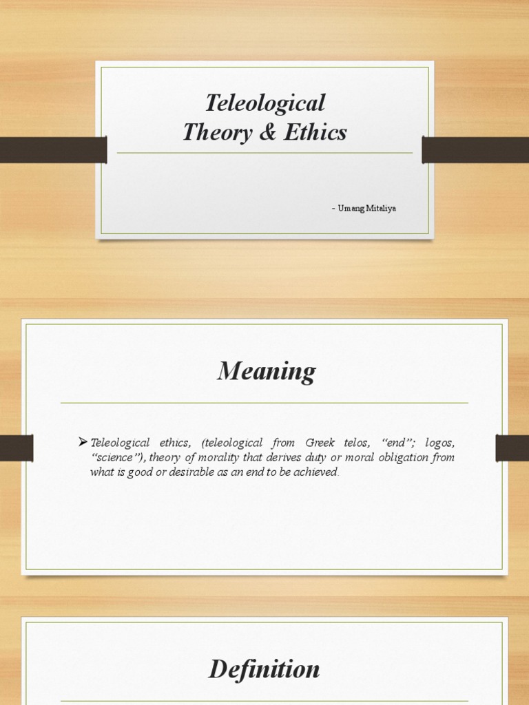 Teleological Theory & Ethics: Umang Mitaliya | PDF