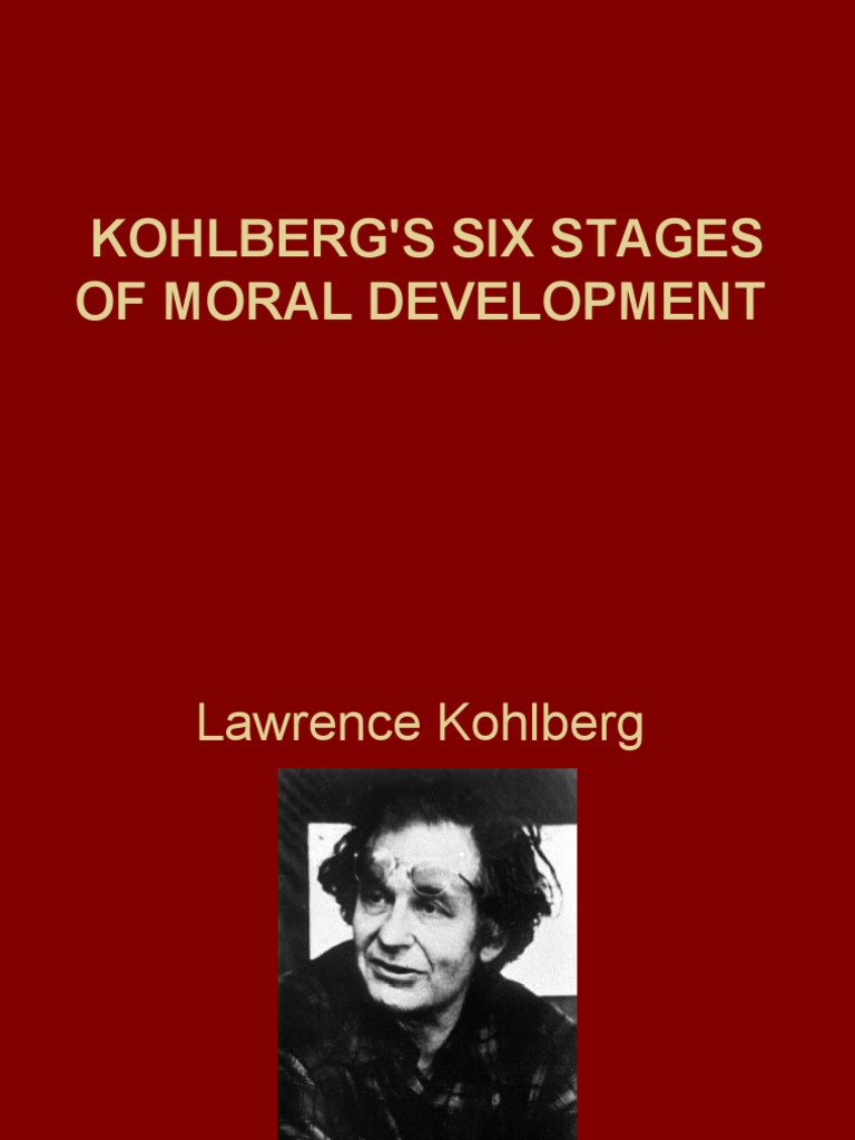Kohlbergs Six Stages of Moral Development | PDF | Justice | Crime ... Kohlbergs Six Stages of Moral Development | PDF | Justice | Crime ...