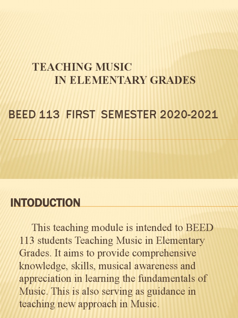 Teaching Music in Elementary Grades: BEED 113 FIRST SEMESTER 2020-2021 ...