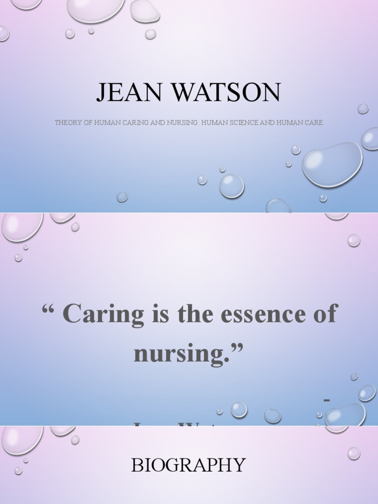 Jean Watson: Theory of Human Caring and Nursing: Human Science and ...