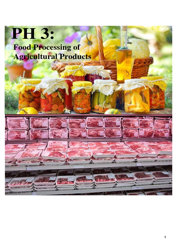 Module 1 Intro To Food Processing of Agricultural Products | PDF ...