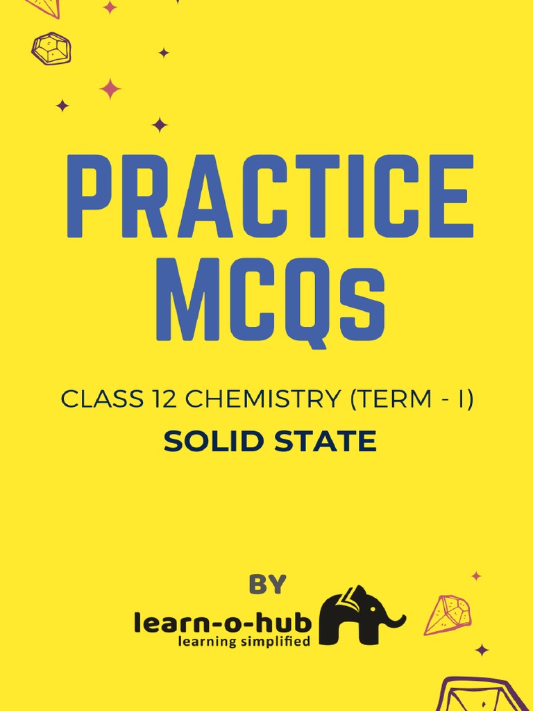 Class 12 Chemistry - Solid State - Mcqs | PDF | Ion | Crystal Structure