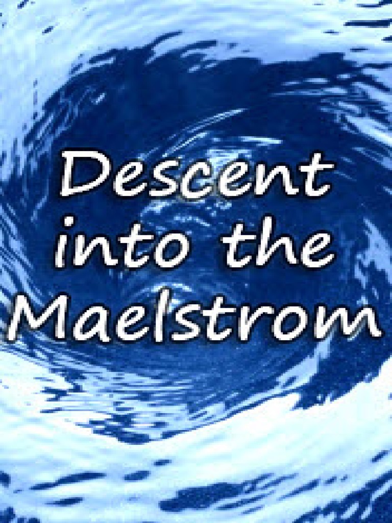A Descent Into The Maelstrom - Edgar Allan Poe | PDF