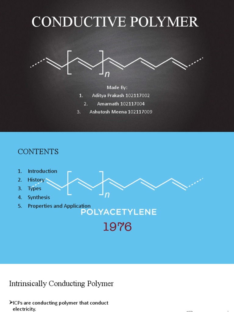 Conductive Polymer: Made By: 1. Aditya Prakash 102117002 2. Amarnath ...