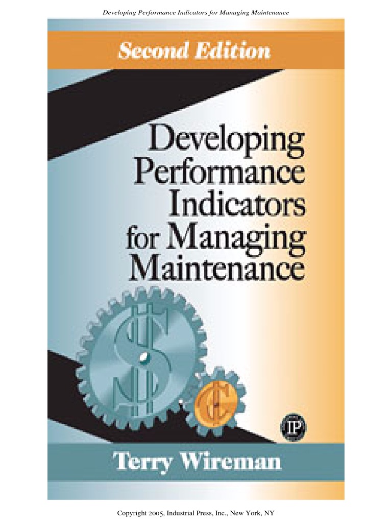Developing Performance Indicators For Managing Maintenance by Terry ...