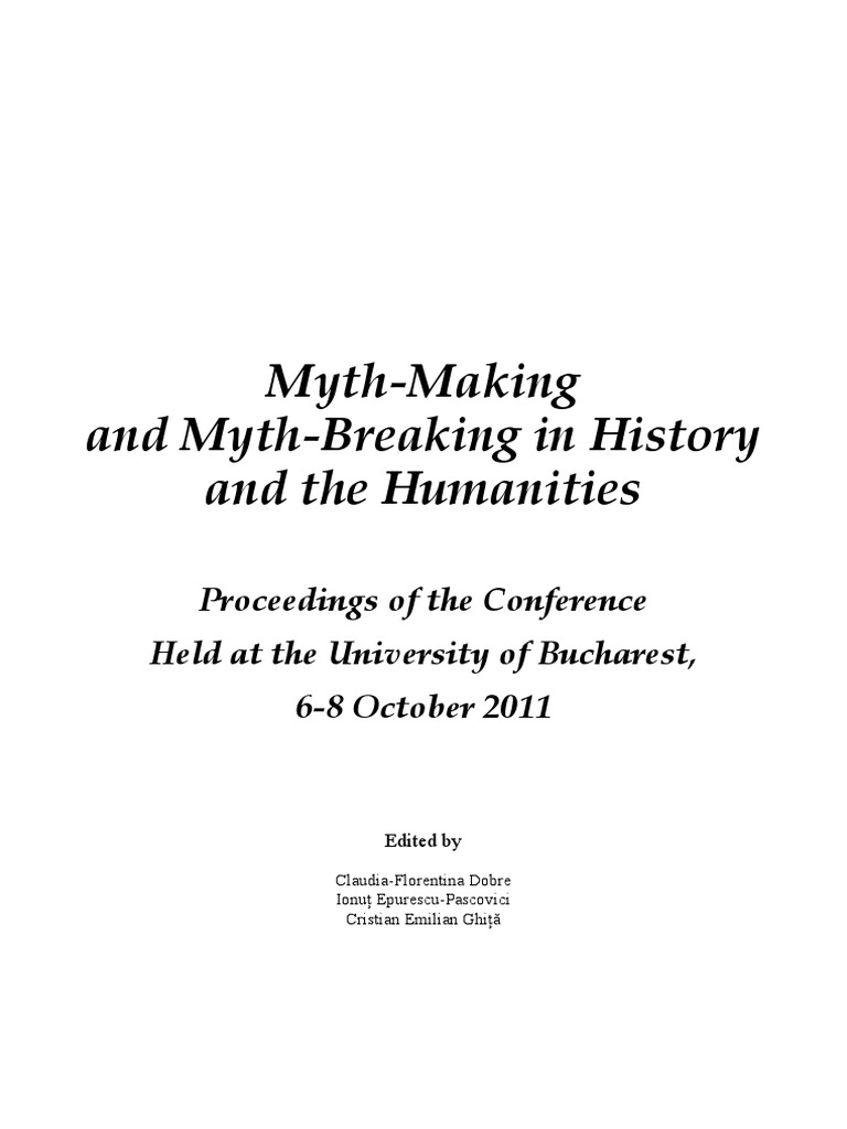 Myth-Making and Myth-Breaking in History and Humanities | PDF
