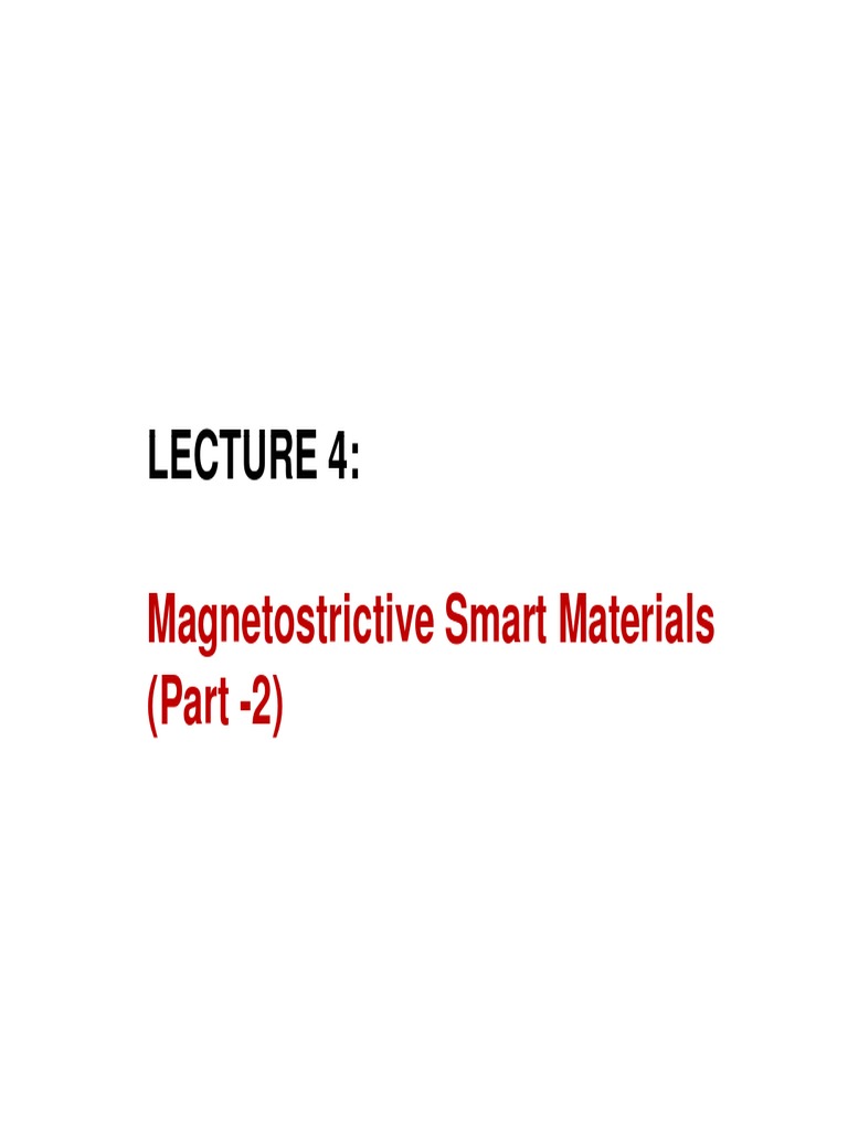 Magnetostrictive Smart Materials (Part 2) (Part - 2) | PDF | Materials | Materials Science