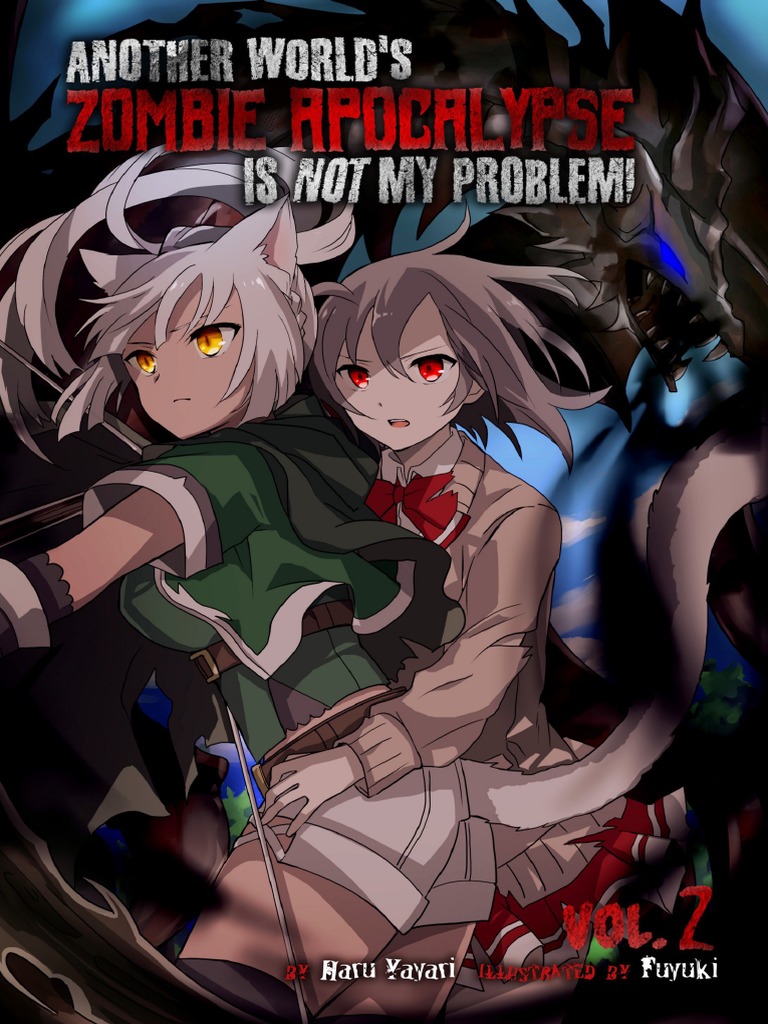 Another World's Zombie Apocalypse Is Not My Problem! - Volume 02 (Cross Infinite World) (Kobo ...