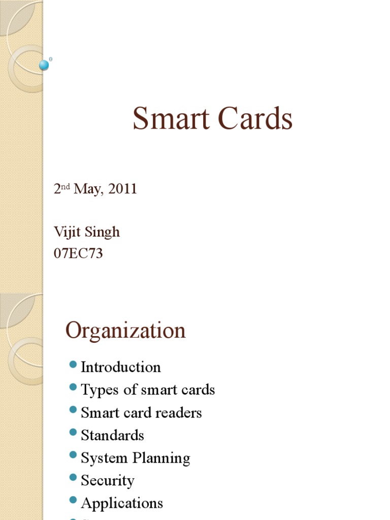 Smart Cards: 2 May, 2011 Vijit Singh 07EC73 | PDF | Smart Card | Key ...