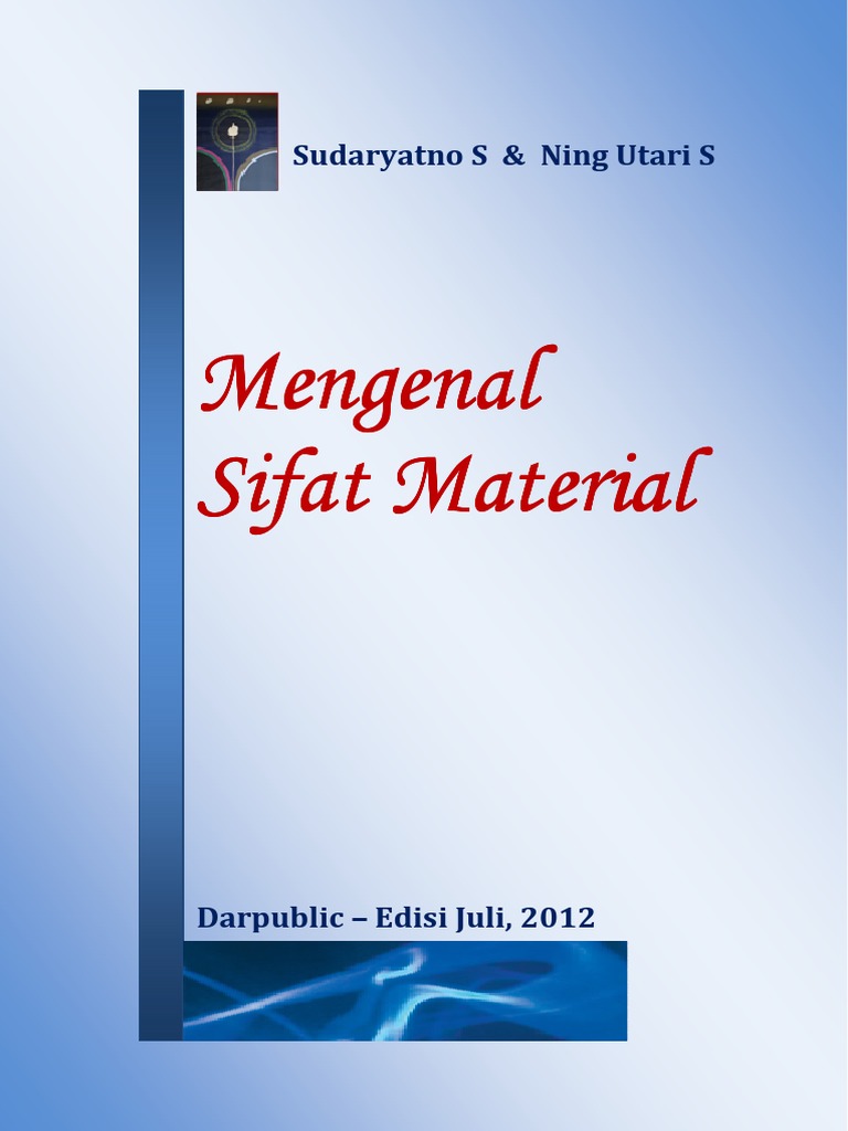 Mengenal Mengenal Mengenal Mengenal Sifat Material Sifat Material Sifat ...