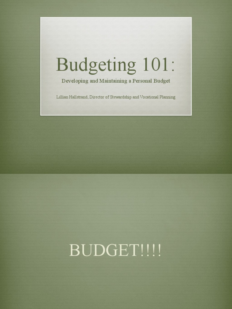 Budgeting 101:: Developing and Maintaining A Personal Budget | PDF ...
