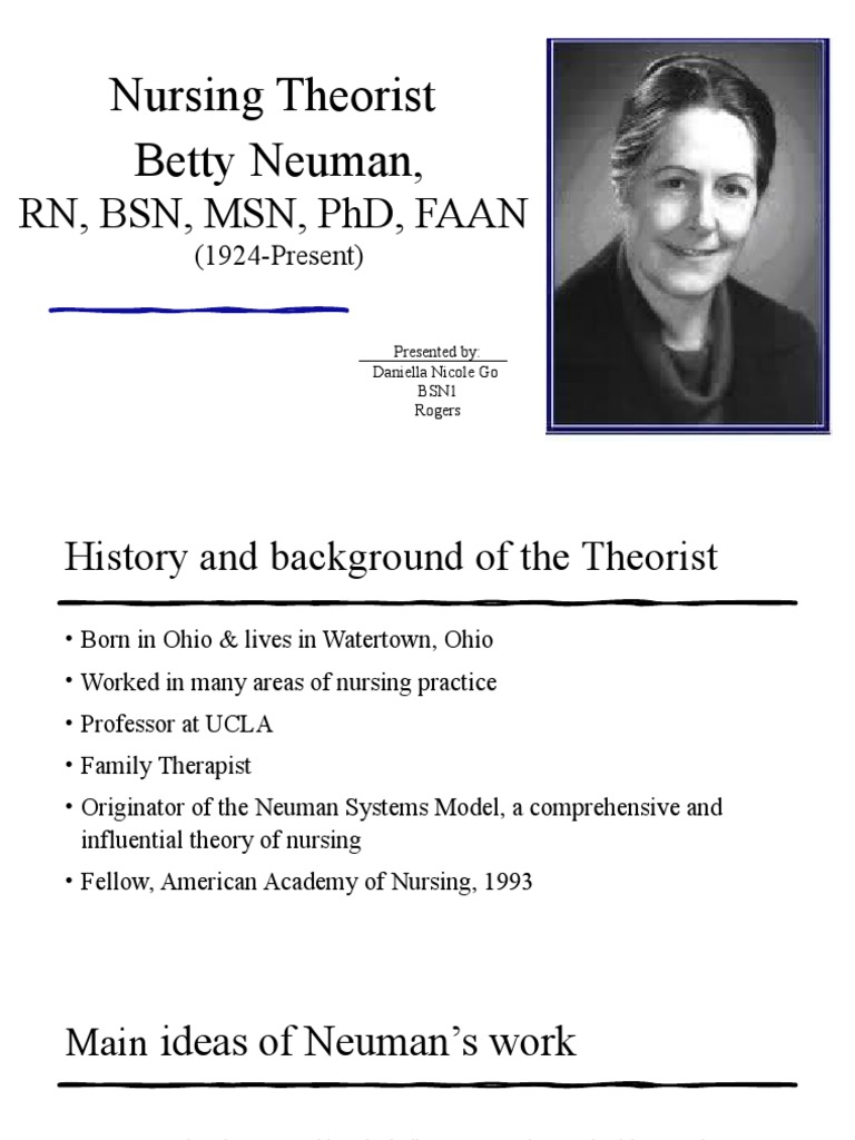 Nursing Theorist Betty Neuman,: RN, BSN, MSN, PHD, Faan | PDF | Nursing ...