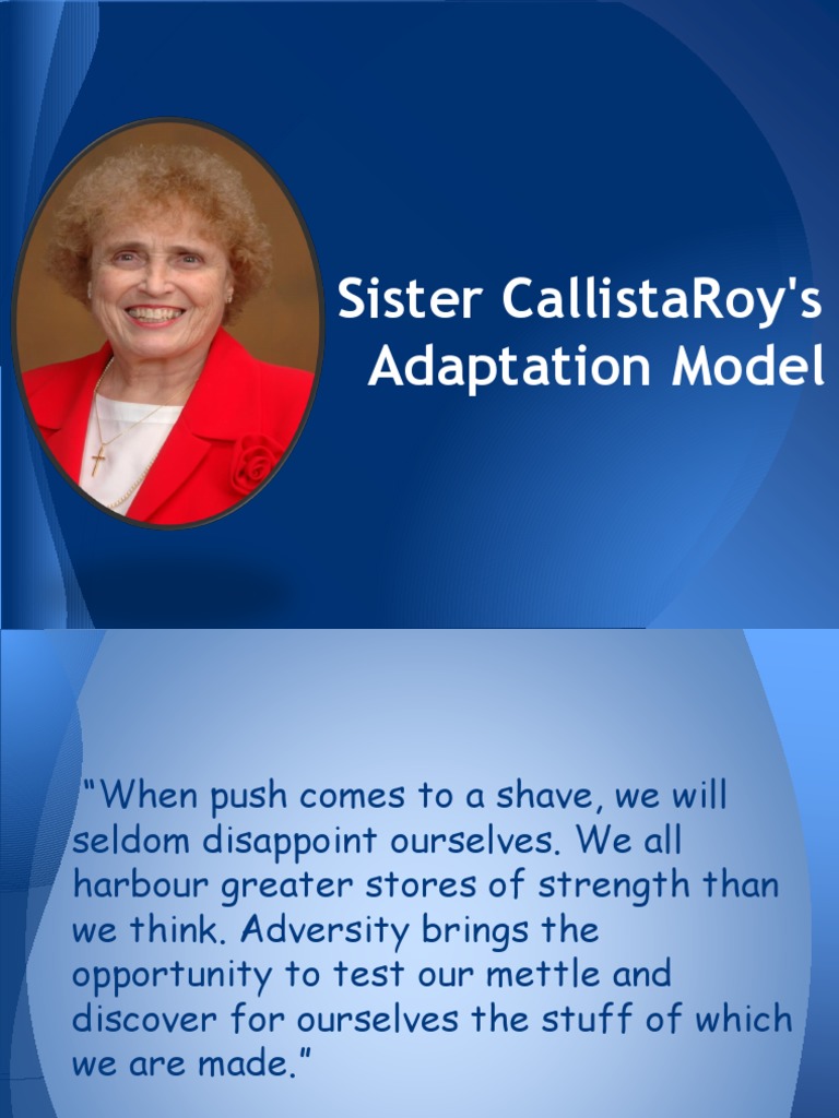 SISTER CALLISTA ROY-Adaptation Theory-1 | PDF | System | Systems Theory