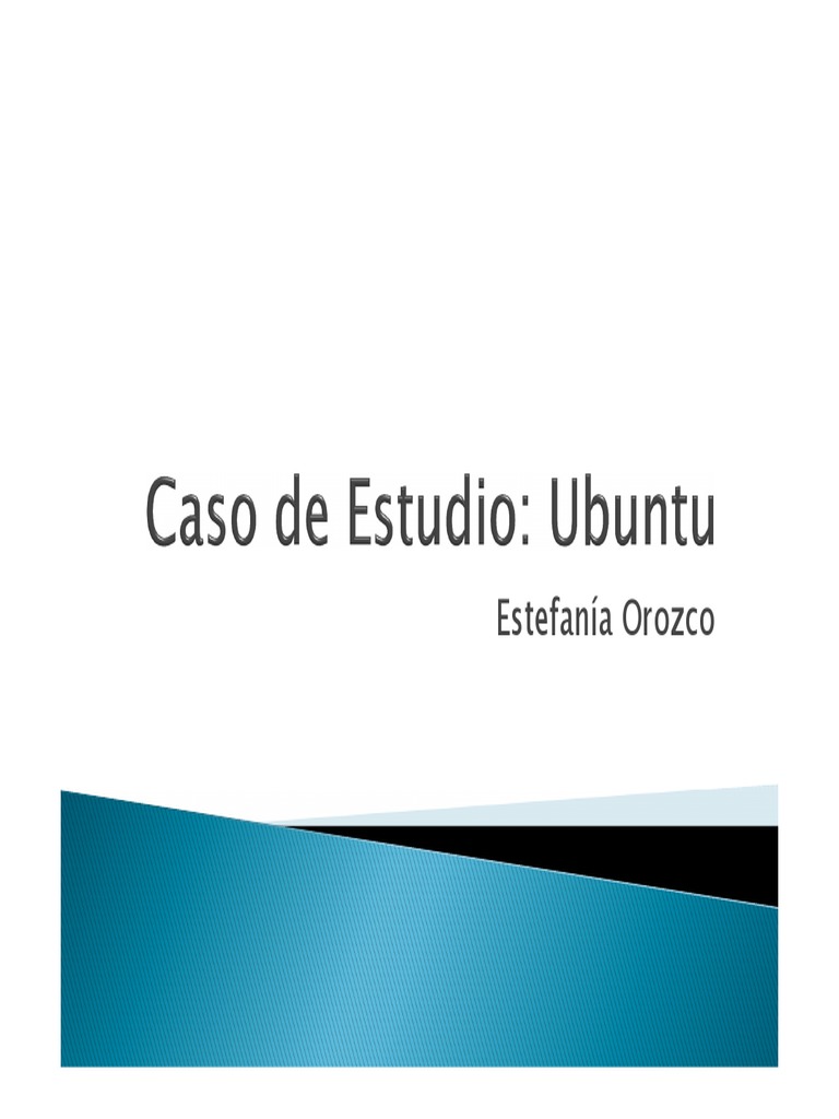 Caso de Estudio Ubuntu | PDF | Software de la aplicacion | Informática