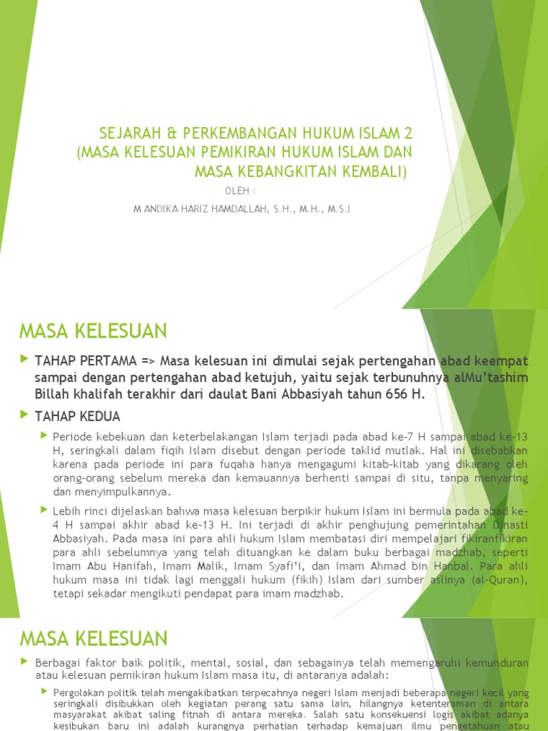 Sejarah & Perkembangan Hukum Islam 2 (Masa Kelesuan Dan Masa ...