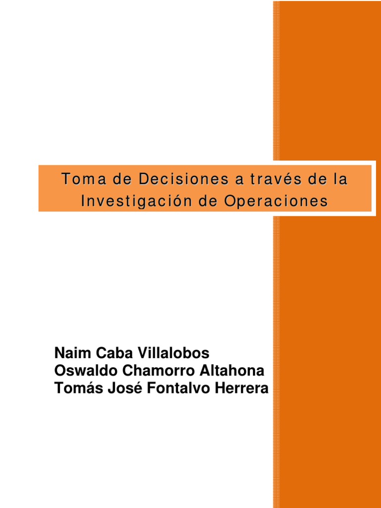 Toma de Decisiones A Través de La Investigación de Operaciones | PDF ...