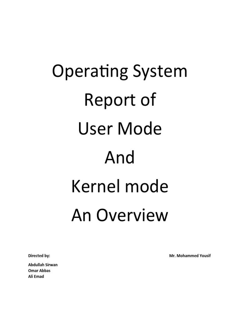 Operating System Report of User Mode and Kernel Mode An Overview | PDF | Kernel (Operating ...