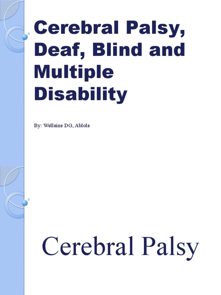 Cerebral Palsy, Deaf, Blind and Multiple | PDF | Cerebral Palsy ...
