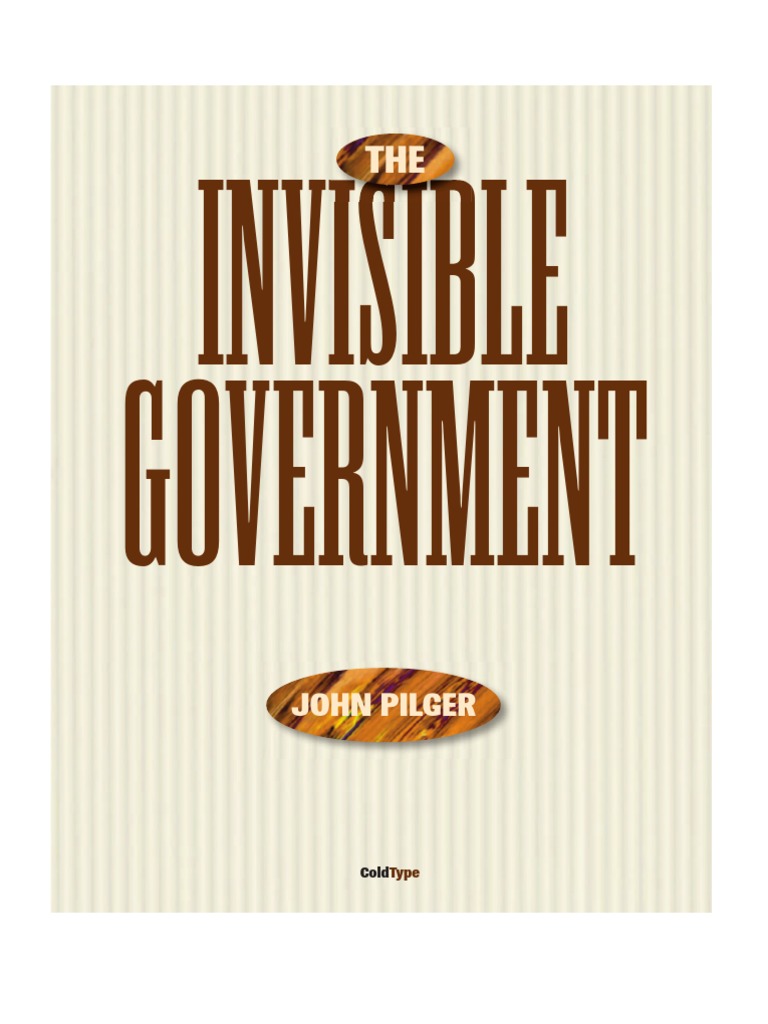 Invisible Government: John Pilger | PDF | Journalism | Taliban