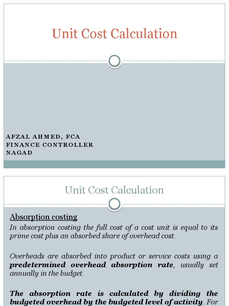 Unit Cost Calculation: Afzal Ahmed, Fca Finance Controller Nagad | PDF ...