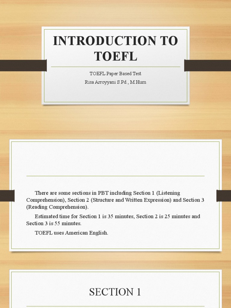 Introduction To Toefl: TOEFL Paper Based Test Risa Arroyyani S.PD., M ...