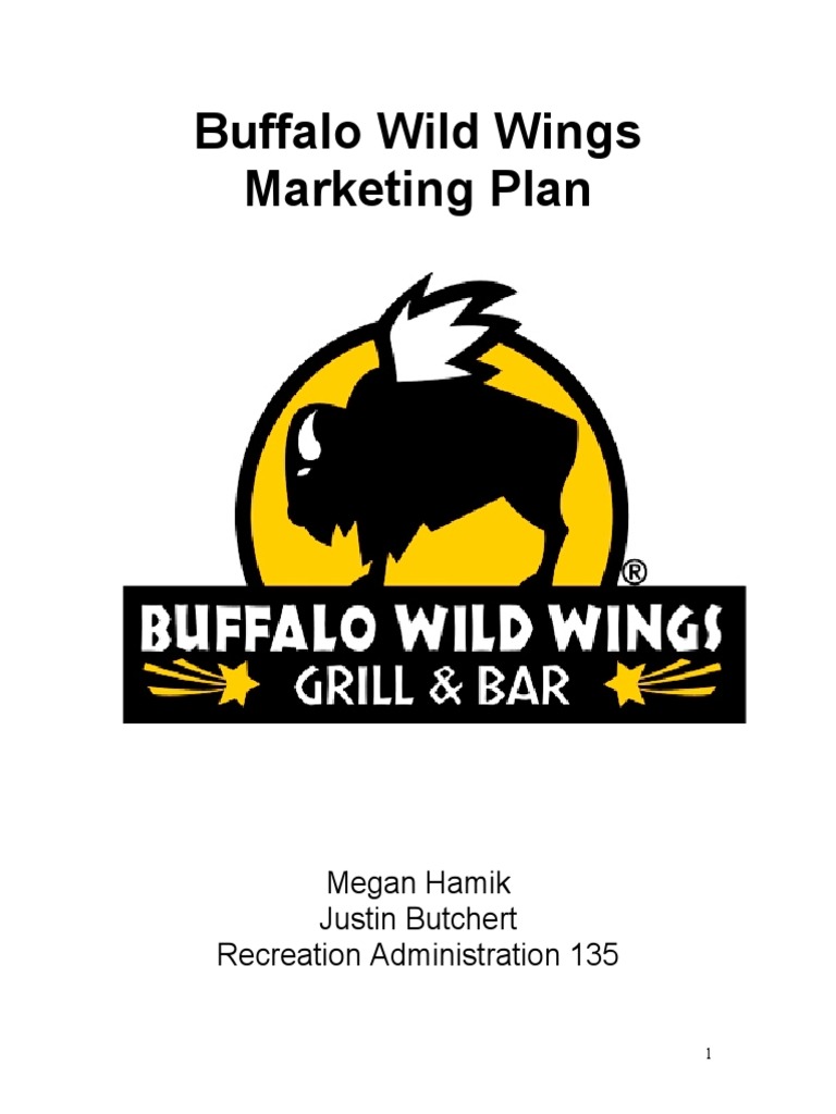 Buffalo Wild Wings Marketing Plan: Megan Hamik Justin Butchert ...