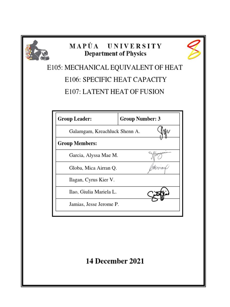 E105: Mechanical Equivalent of Heat E106: Specific Heat Capacity E107: Latent Heat of Fusion ...