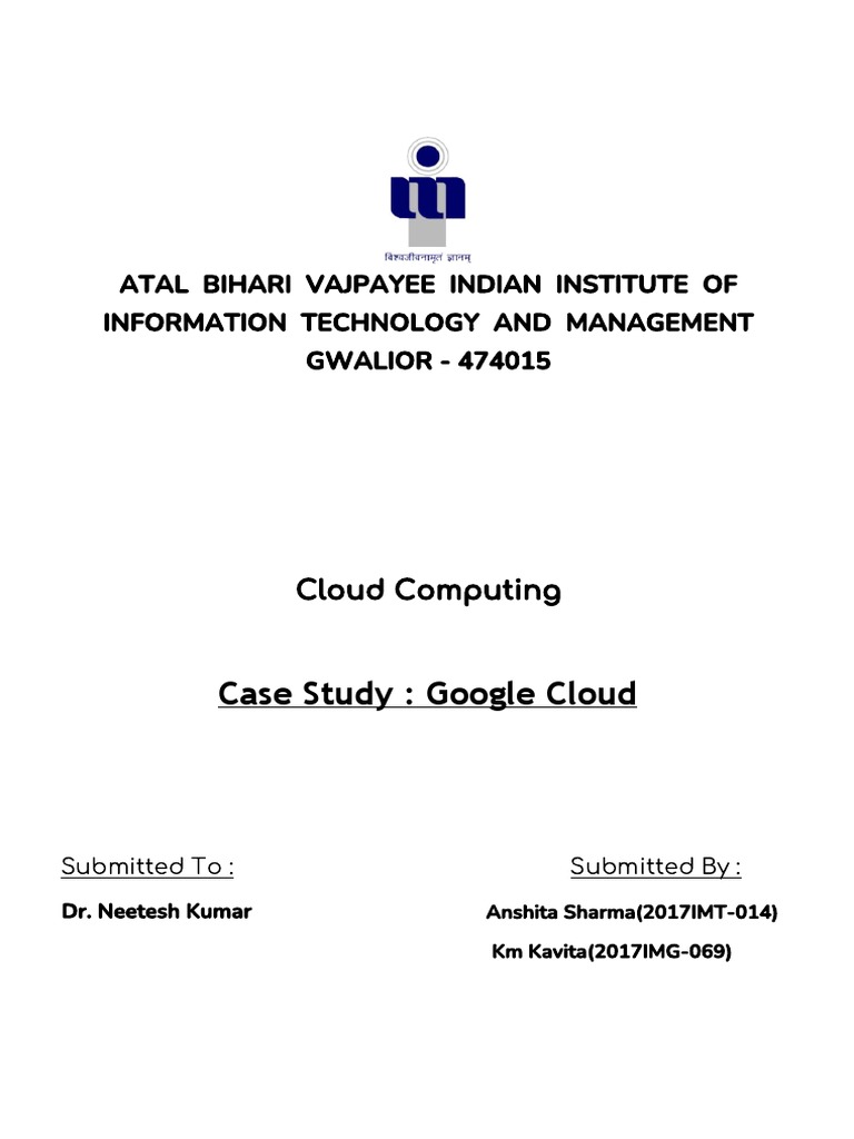 Case Study: Google Cloud | PDF | Cloud Computing | Virtual Private Network