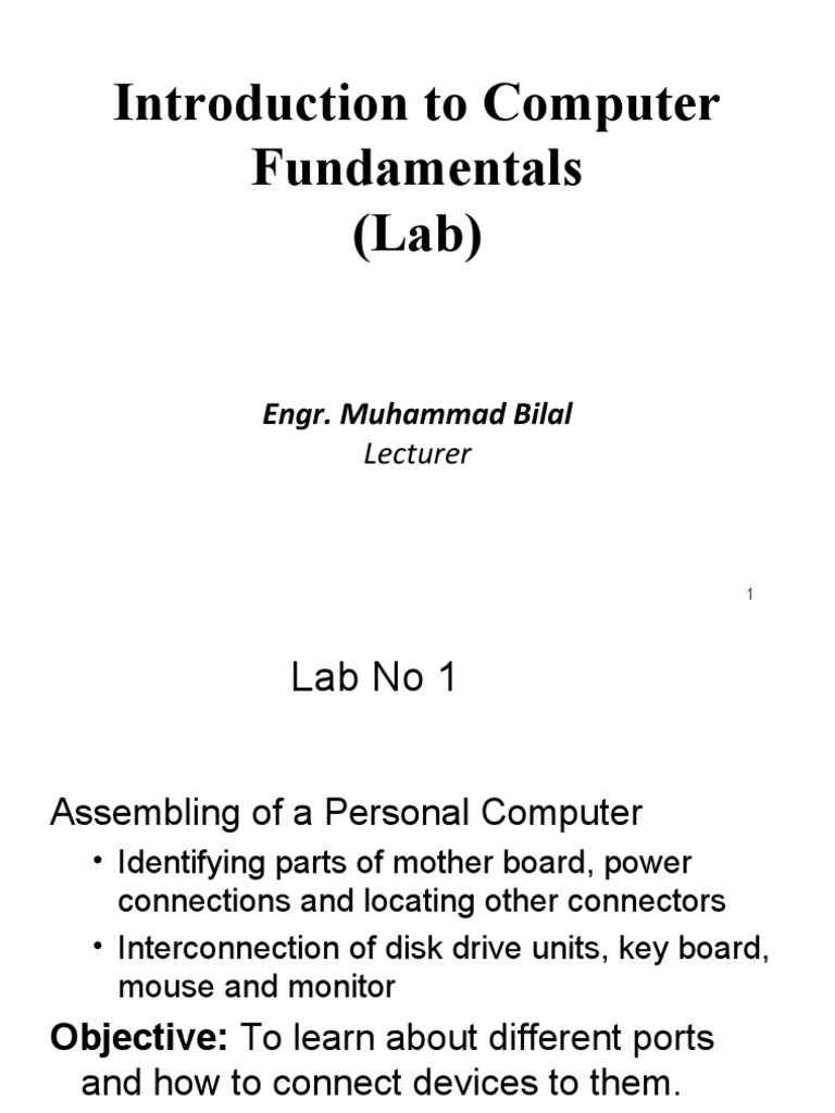 Introduction To Computer Fundamentals (Lab) : Engr. Muhammad Bilal ...
