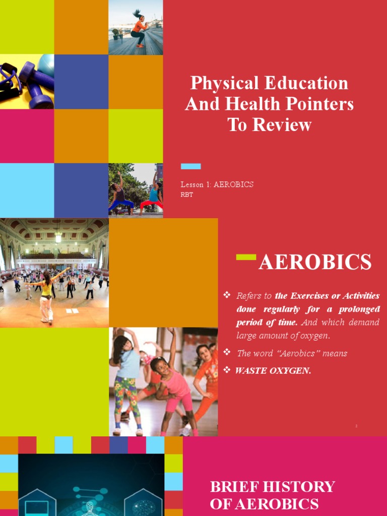 Physical Education and Health Pointers To Review: Lesson 1: AEROBICS ...