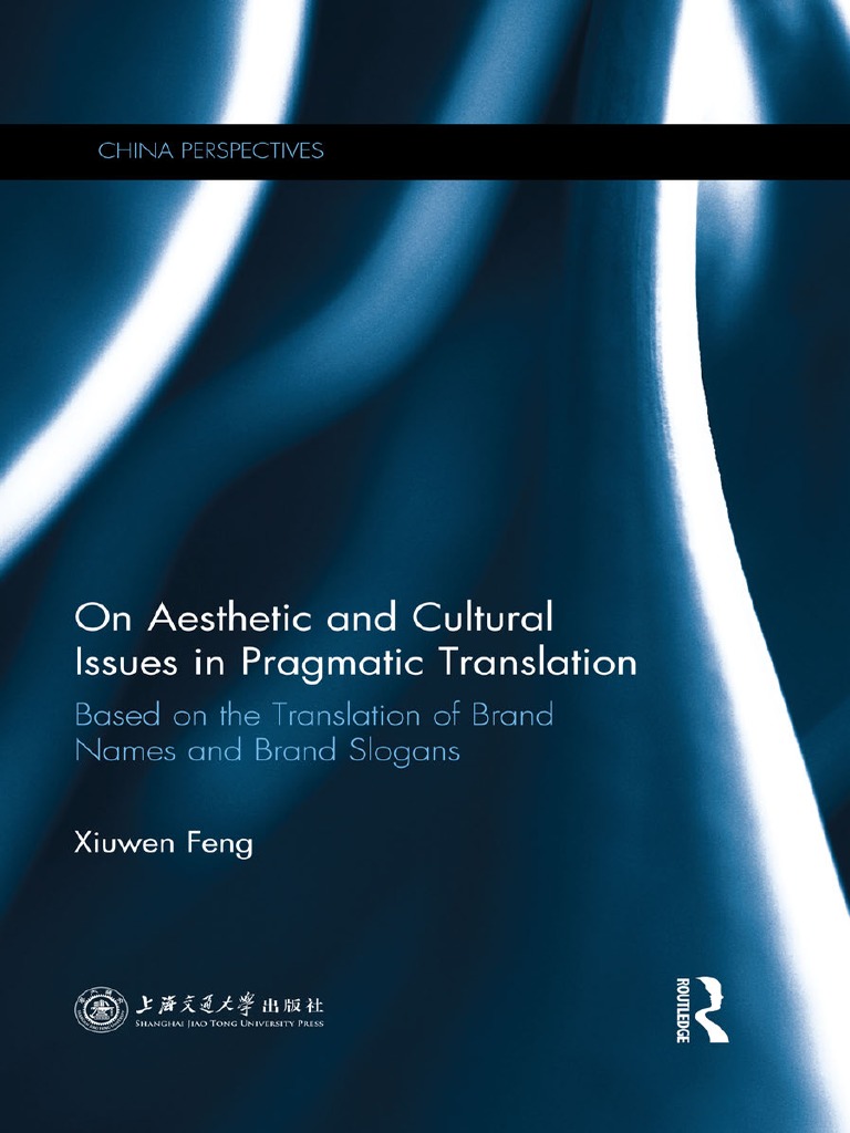On Aesthetic and Cultural Issues in Pragmatic Translation | PDF | Brand ...