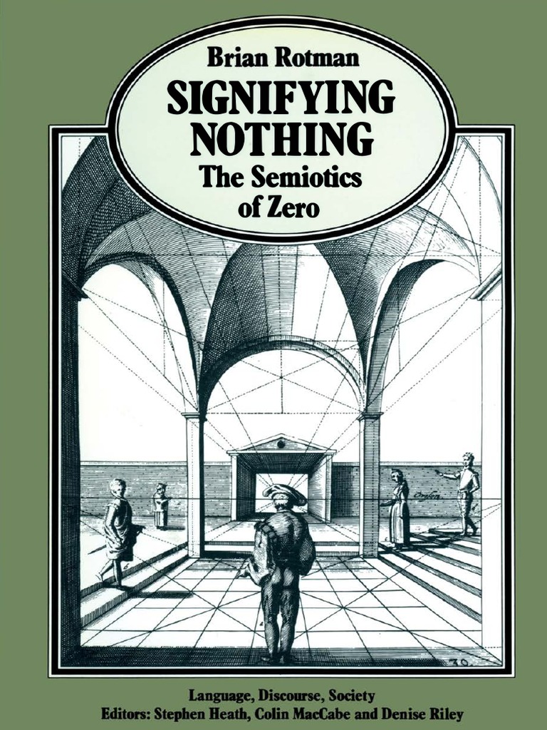 Brian Rotman Signifying Nothing The Semiotics of Zero 1 | PDF ...